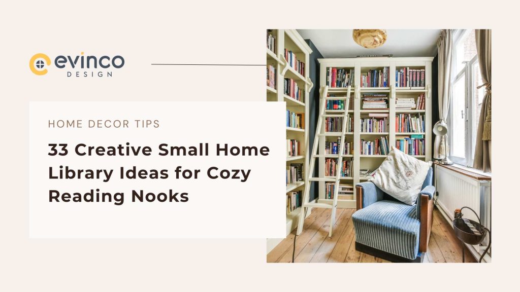21+ Small Library Room Ideas to Maximize Space & Style