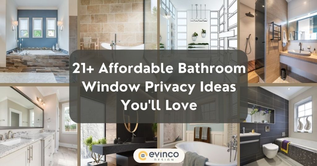 21+ Affordable Bathroom Window Privacy Ideas You'll Love - Evinco Design