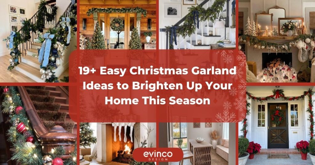 19+ Easy Christmas Garland Ideas to Brighten Up Your Home This Season