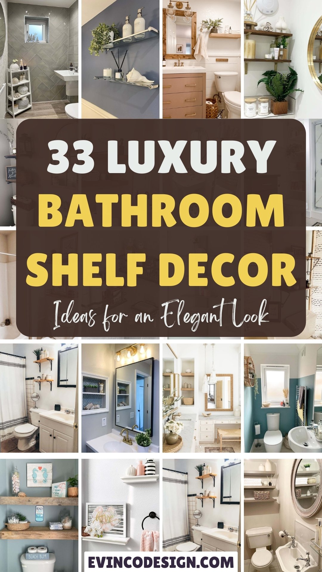 33+ Stunning Bathroom Shelf Decor Ideas for a Stylish Space